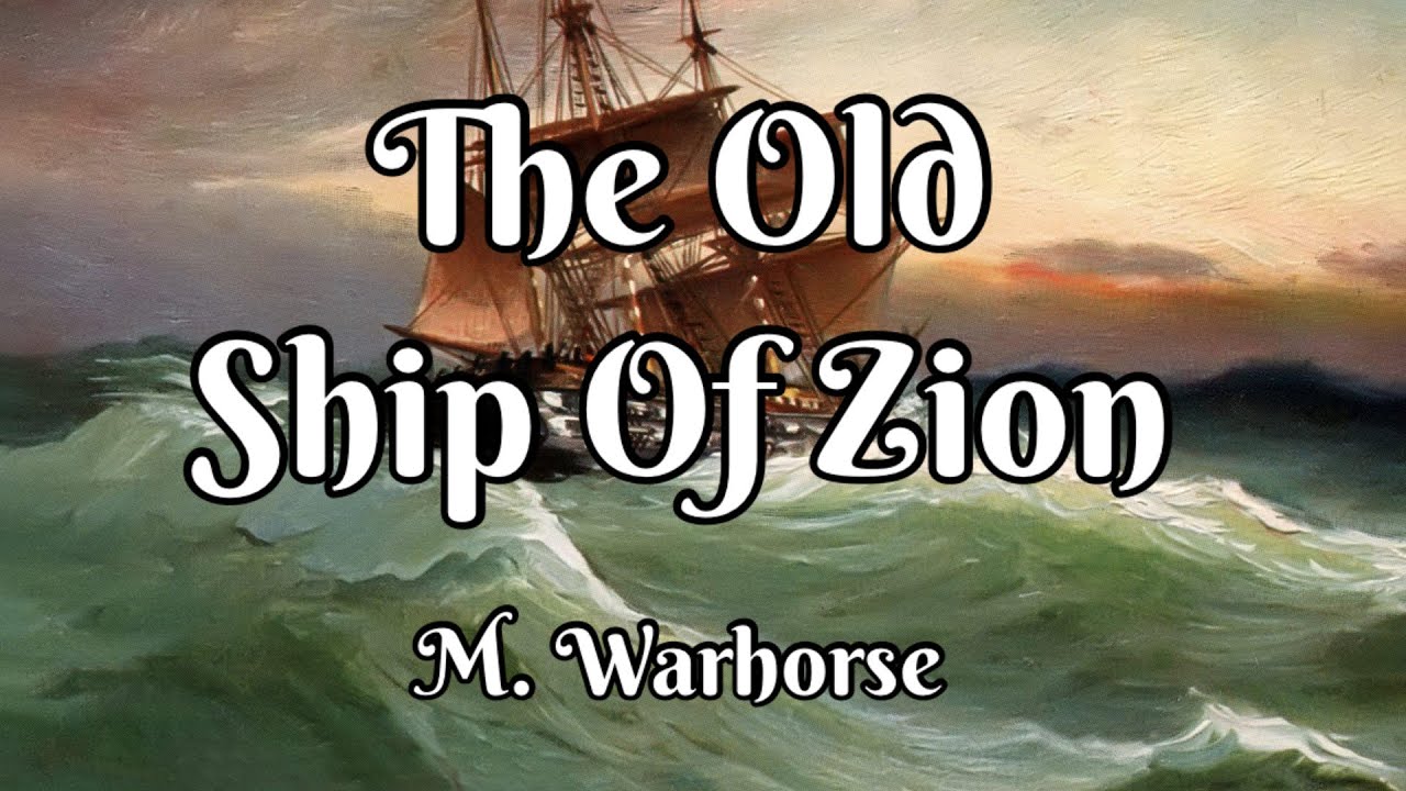 The Old Ship Of Zion - YouTube