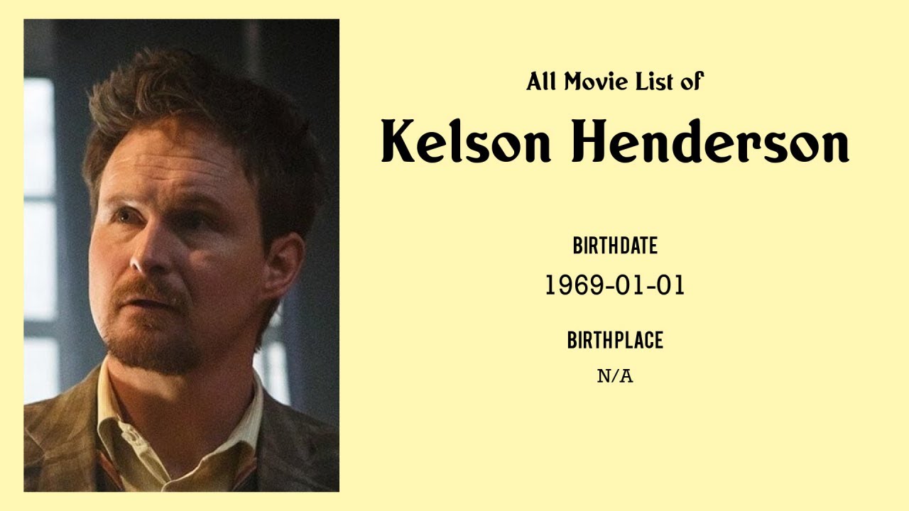Kelson Henderson Movies list Kelson Henderson| Filmography of Kelson Henderson - YouTube