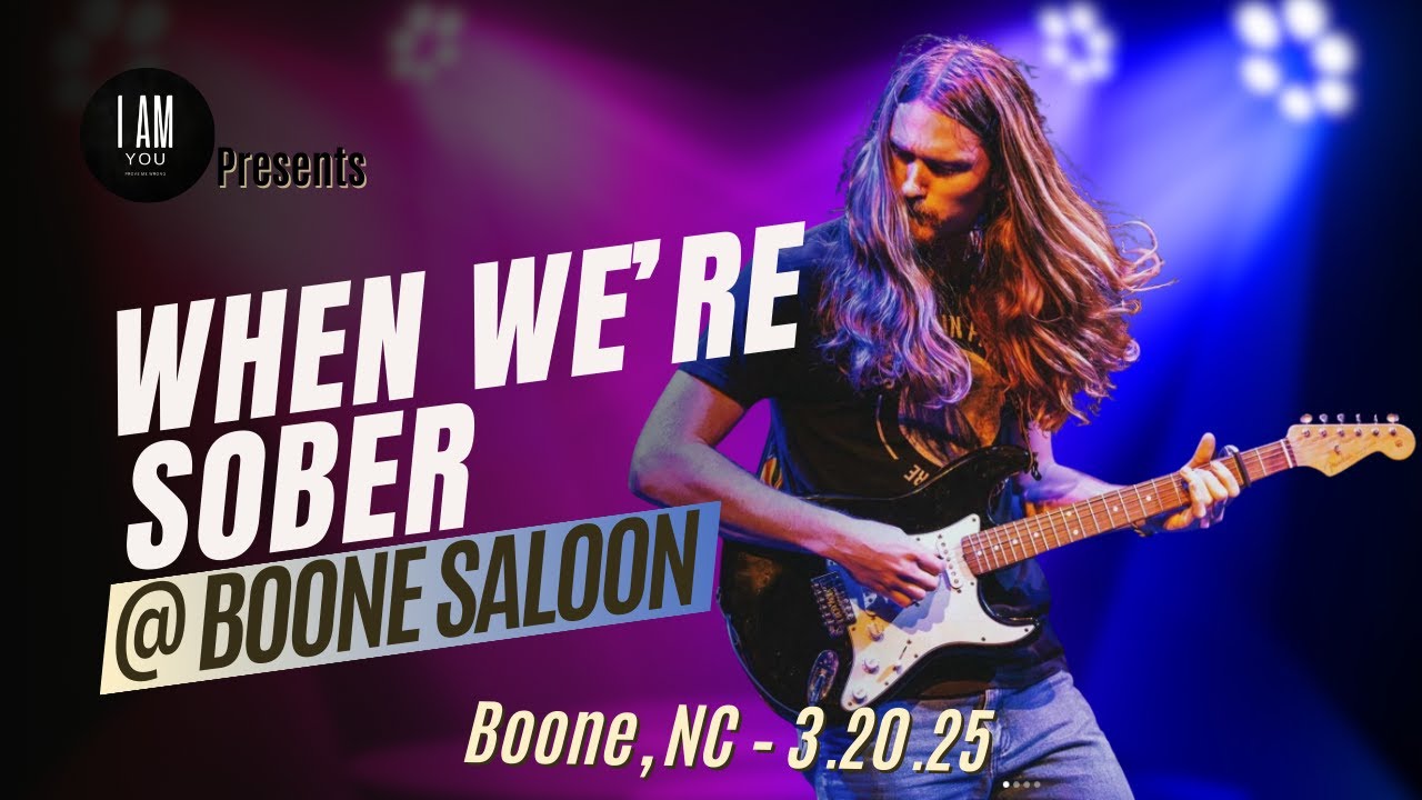 When We're Sober - Full Set LIVE @ Boone Saloon, NC - 3.20.25 - YouTube