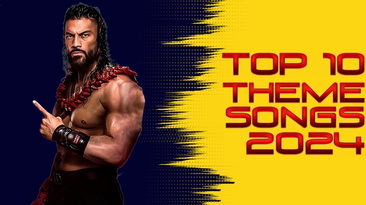Top 10 WWE Theme Songs 2024 - YouTube