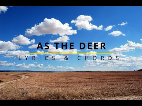 AS THE DEER Lyrics & Chords - The Worship Initiative feat. Shane ...