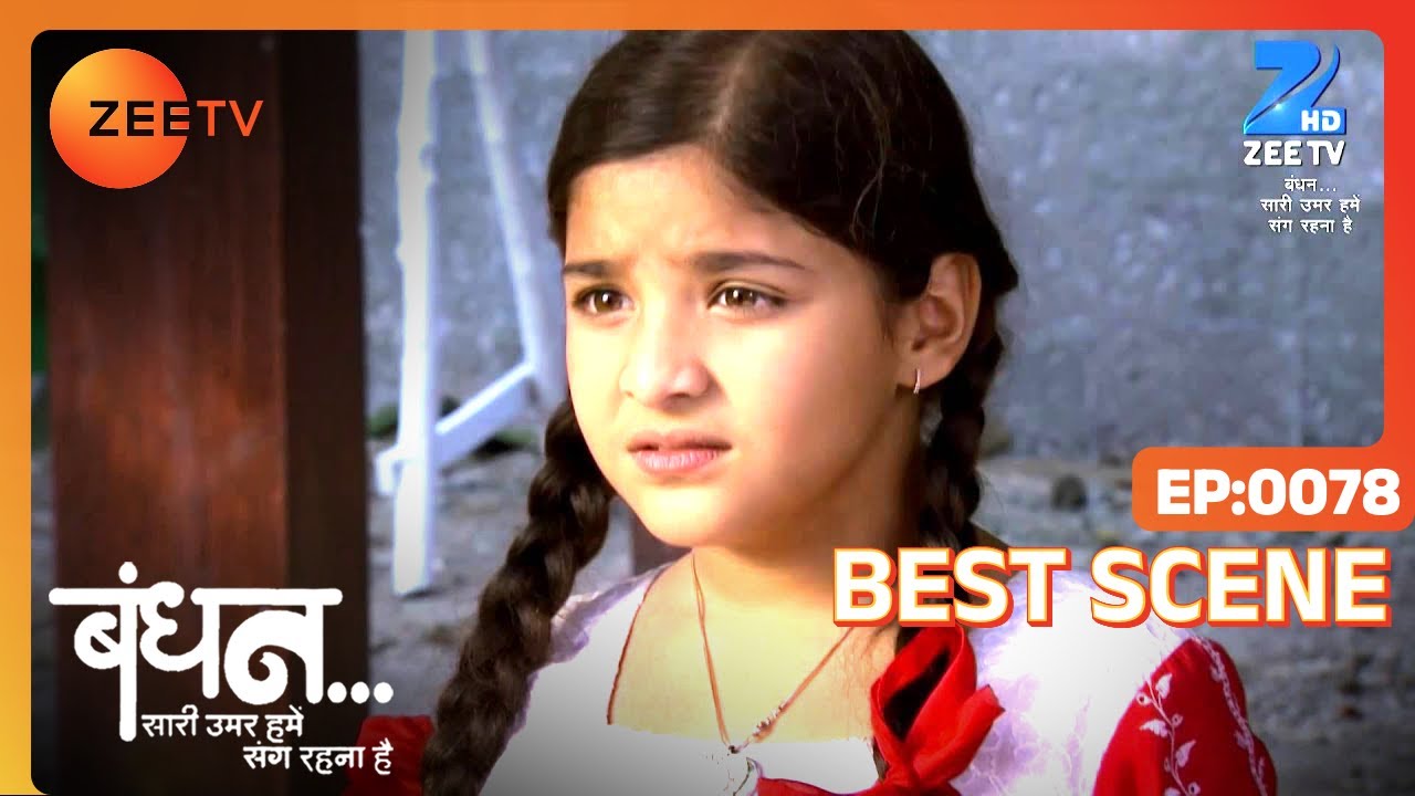 Bandhan Saari Umar Humein Sang Rehna Hai - Hindi TV Serial - Best Scene ...