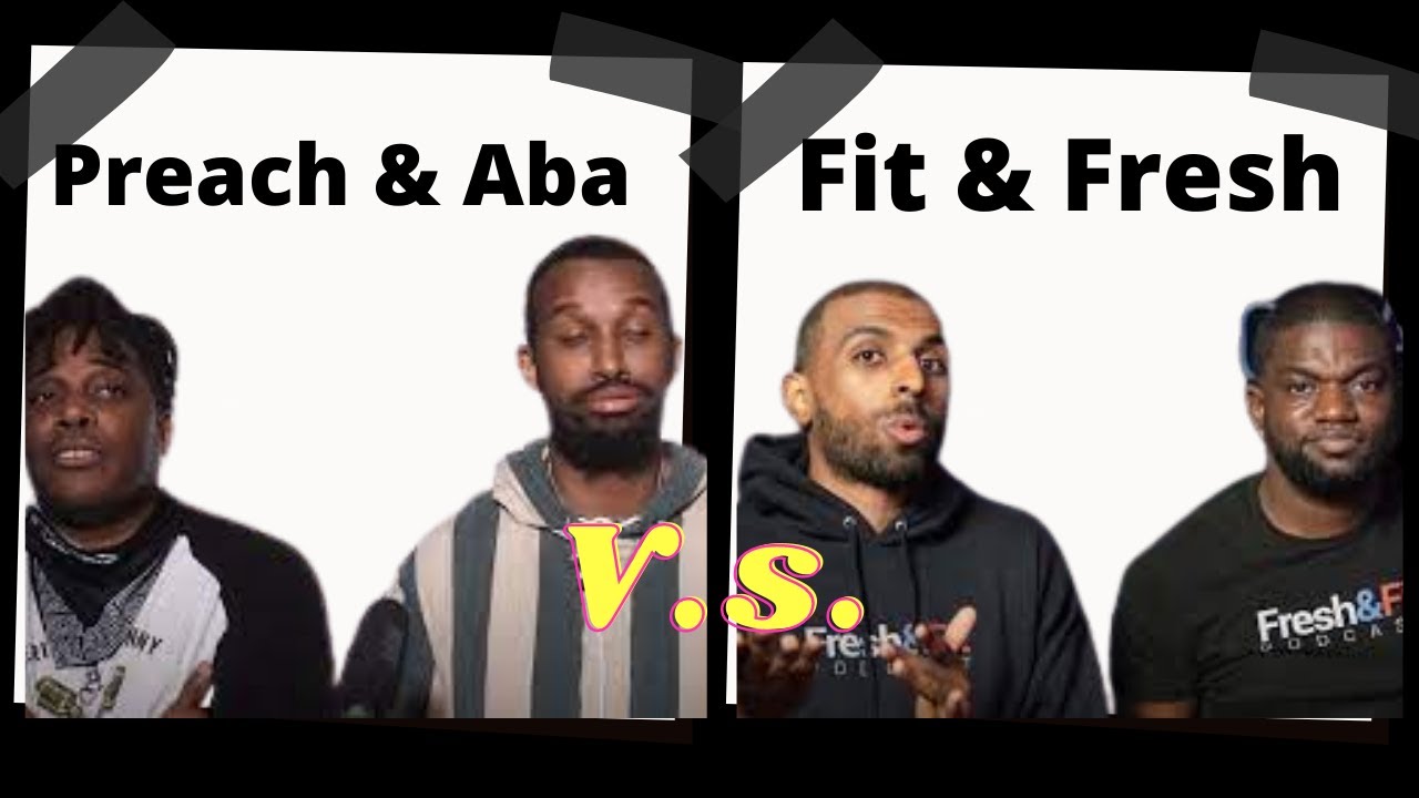 Aba & Preach Vs Fresh & Fit..(Not a Great Look for Fresh And Fit) - YouTube