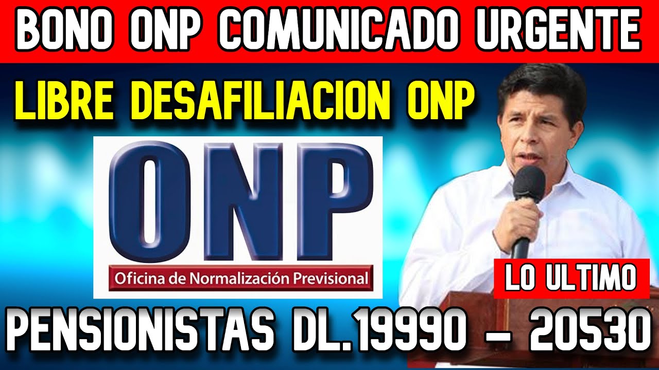 ONP LO ÚLTIMO : COMUNIADO IMPORTANTE BONO D.L 19990 - 20530 ATENCIÓN ...