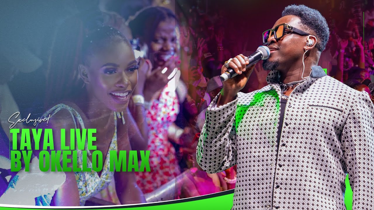 OKELLO MAX PERFORMING TAYA LIVE FOR THE FIRST TIME IN KISUMU - YouTube
