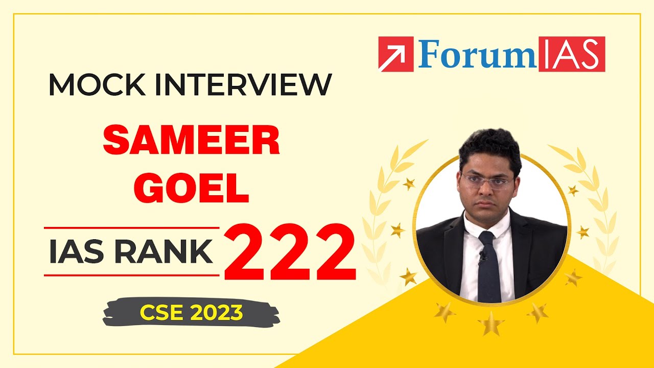 SAMEER GOEL IAS Rank 222 | UPSC CSE 2023 | Mock Interview | ForumIAS ...