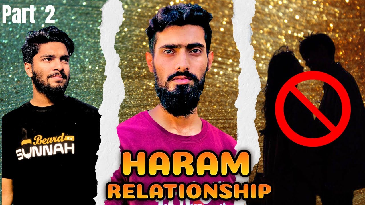 Effects of Haram relationship | part 2 | A true heart break story of a ...