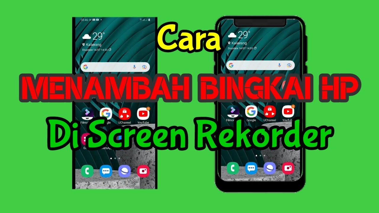 Cara menambahkan bingkai HP di Screen Recorder - YouTube