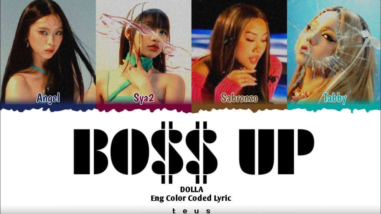 DOLLA - BO$$ UP (Eng Color Coded Lyric) - YouTube