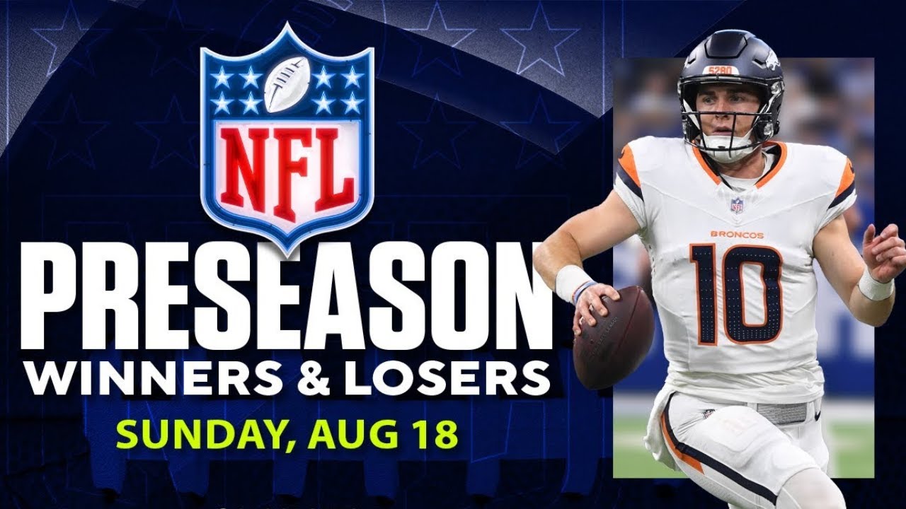 Week 2 NFL Preseason TRIPLE HEADER: Bo Nix SPARKS Broncos as They ...