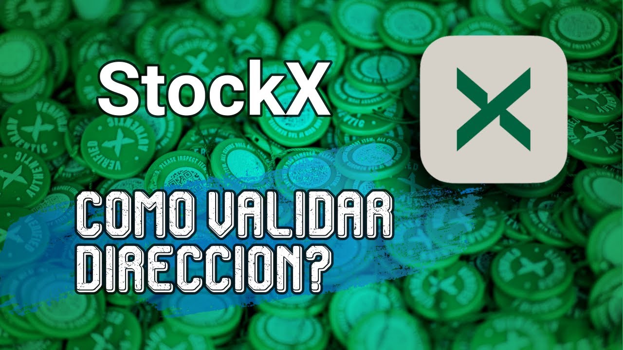 StockX ¿Como validar dirección? - YouTube