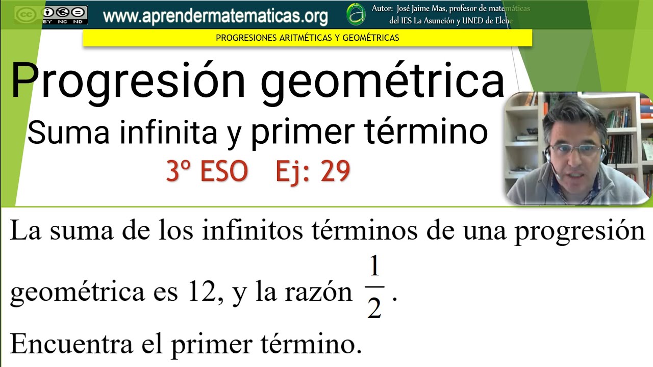 Progresión geométrica. Suma infinita y primer término. 3eso 04 029 ...
