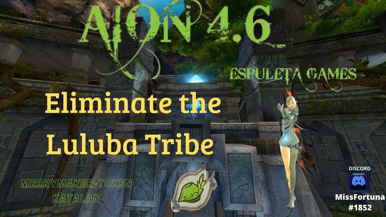 #Espuleta Aion 4.6 Diaria Merrymaker-Token - Eliminate the Luluba Tribe ...