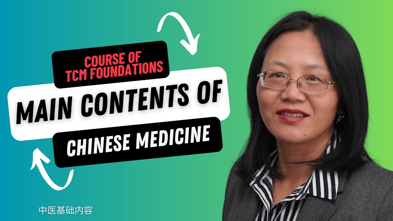 Overview of TCM Foundations: Main Contents | TCM Foundations · Course 1 ...
