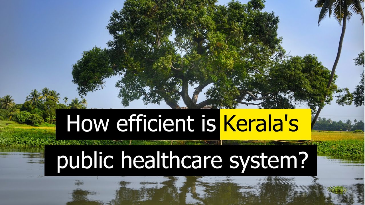How efficient is Kerala's public healthcare system? - YouTube
