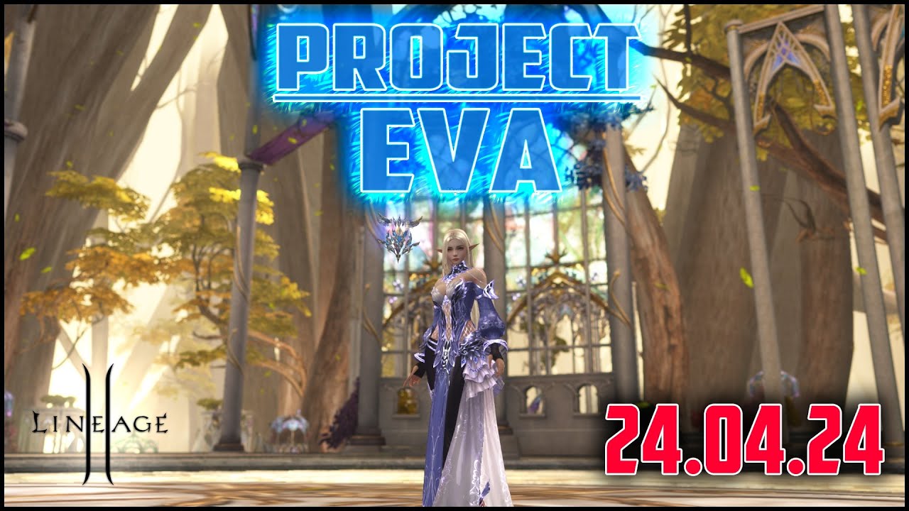 Открытие Project Eva на руоффе 24.04.24. Решил поиграть в новую версию Lineage 2. - YouTube
