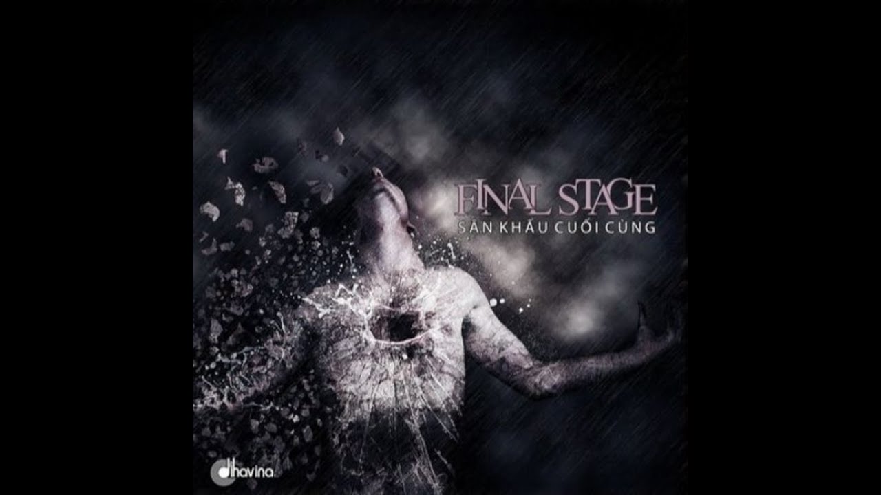 Final Stage - Sân Khấu Cuối Cùng (2010) - YouTube