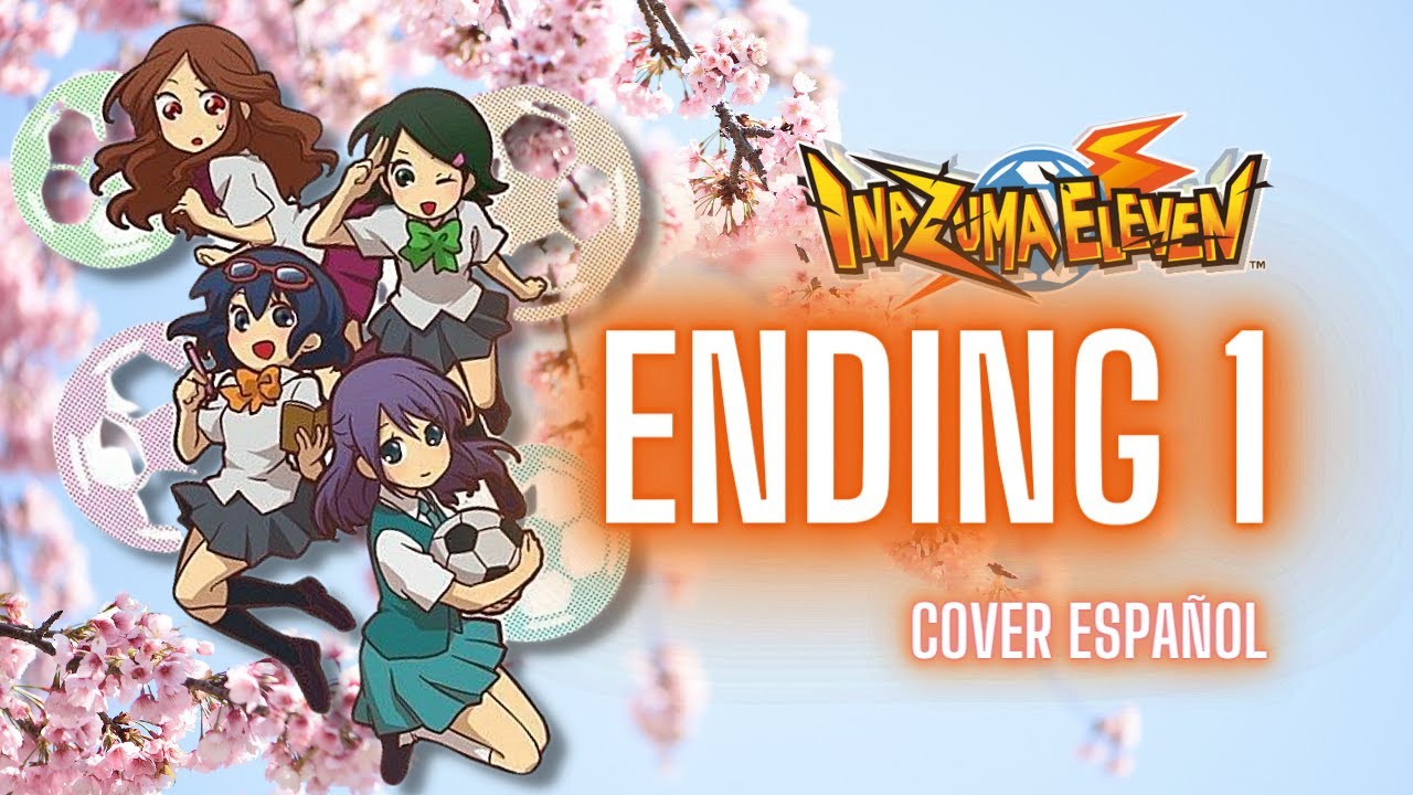 Inazuma Eleven - Ending 1 España (Seishun Oden) - YouTube