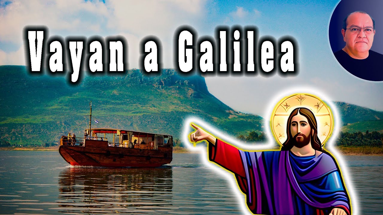 Vayan a Galilea | 10 de abril 2023 | by Mauricio Castro. - YouTube