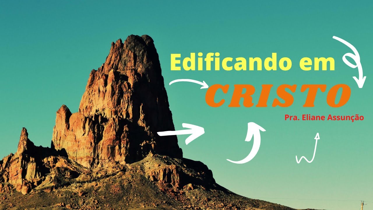 Edificando em Cristo - YouTube