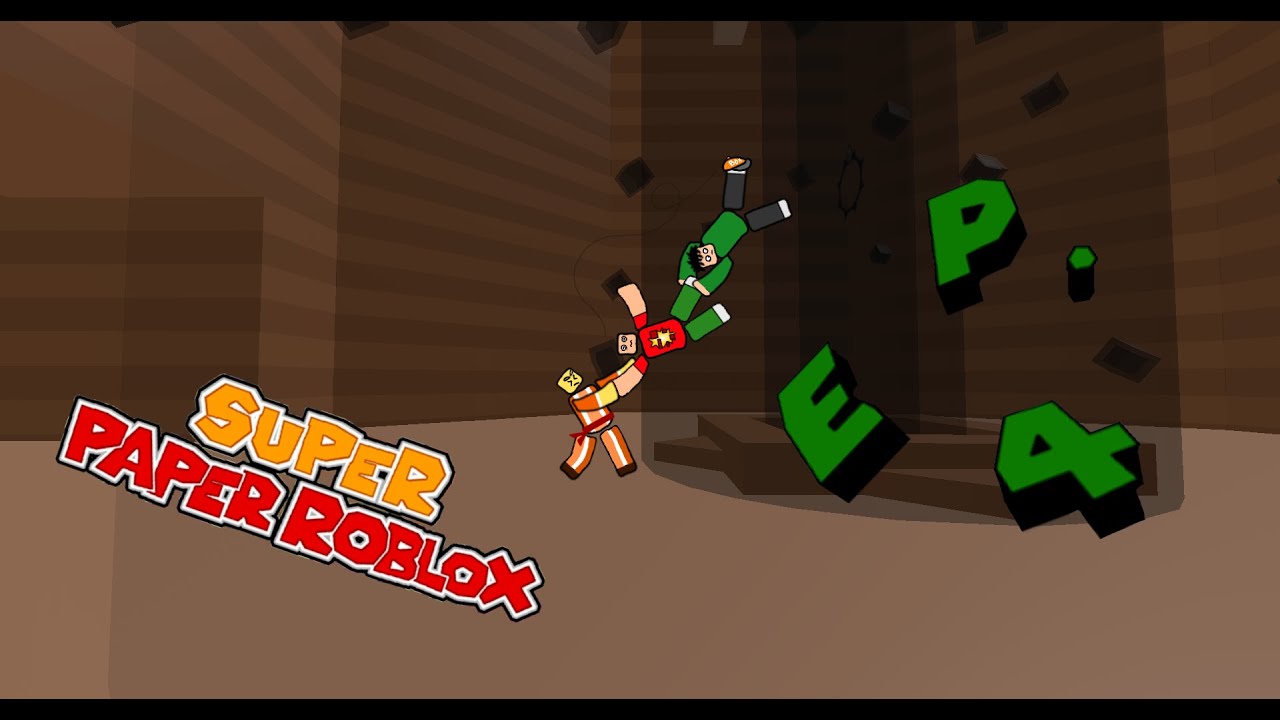 [Super Paper Roblox] | Cap #4 | ¡¡¡La destrucción se avecina!!! | [Ft ...
