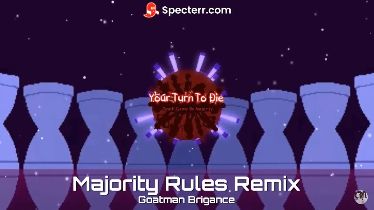 Majority Rules Remix V1 by Goatman Gamer (From You Turn To Die) - YouTube