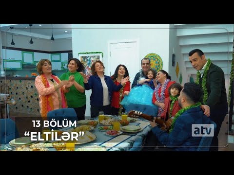 Eltilər 13.Bölüm