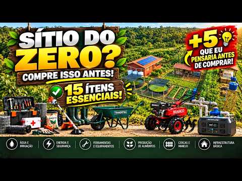 Comprou um Sítio? 15 Itens Essenciais + 5 que Eu NÃO Compraria Agora