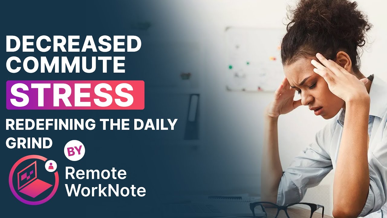 Decreased Commute Stress Redefining the Daily Grind #remotework - YouTube