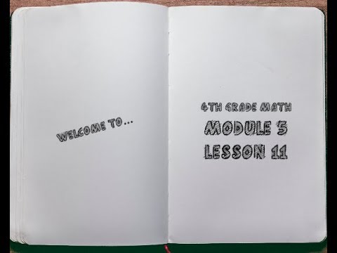 4th Grade: Module 5 - Lesson 11 - YouTube