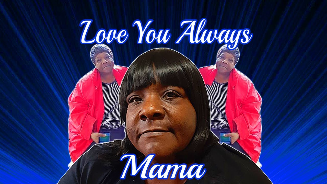 REST IN PEACE MAMA - SHARON LYNN MOSS - YouTube