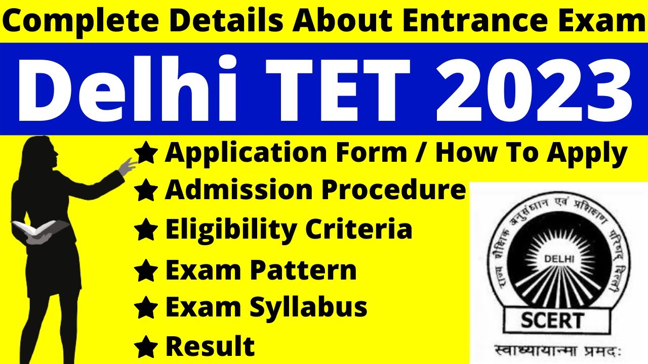 Delhi TET 2023 Full Details: Notification, Dates, Application, Syllabus ...
