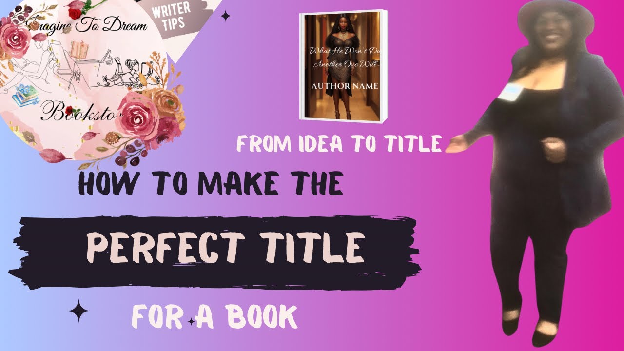 How To Make The Perfect Title For Your Book📖 - YouTube