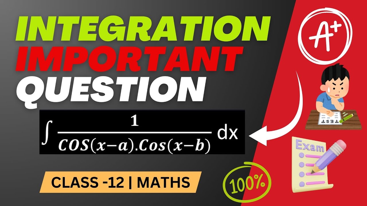 INTEGRATION IMPORTANT QUESTION FOR CLASS-12 | CBSE BOARDS | CLASS-12 ...