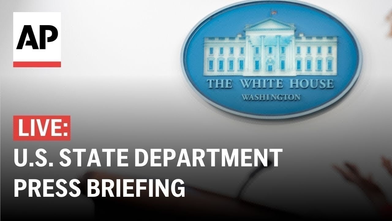 LIVE: U.S. State Department press briefing - YouTube