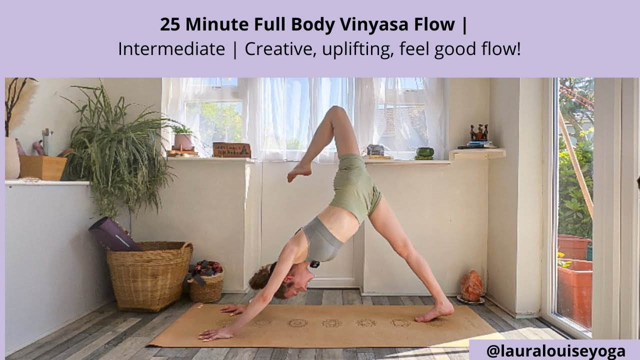 25 Minute Full Body Feel Good Flow | Creative & Uplifting Vinyasa Yoga Flow - YouTube