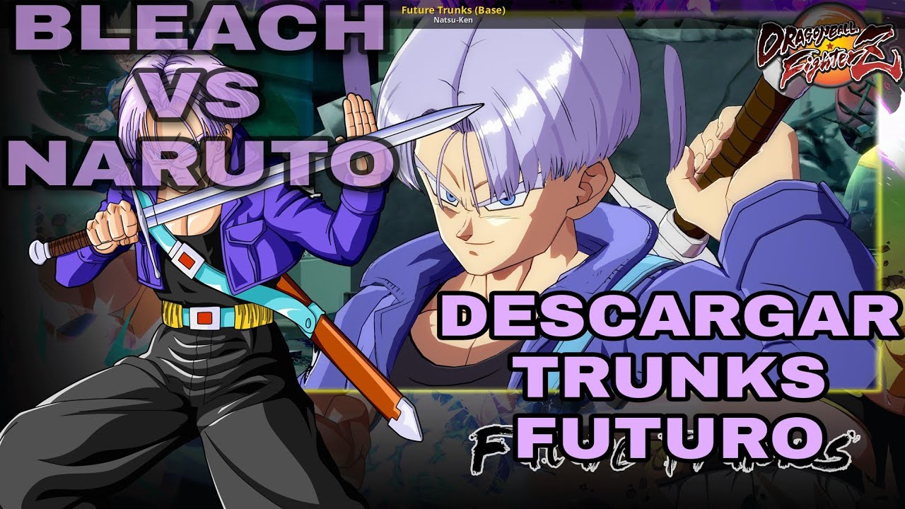 Future Trunks | Char Jus (Bleach vs Naruto 3.3) [DOWNLOAD] - YouTube