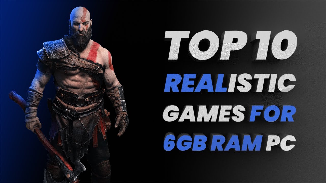 TOP 10 INSANE REALISTIC GAMES FOR 6 GB RAM | 1 GB VRAM PC - YouTube