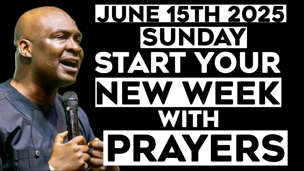 [Sunday, 15th June 2025] Command Your New Week in Prayer | New Week ...