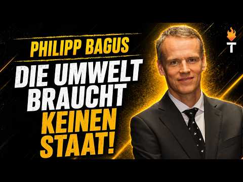 Weniger Staat, mehr Umweltschutz? | Philipp Bagus über die libertäre Lösung
