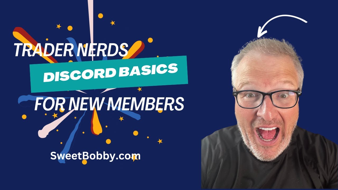 TRADER NERDS DISCORD BASICS FOR NEW MEMBERS - YouTube