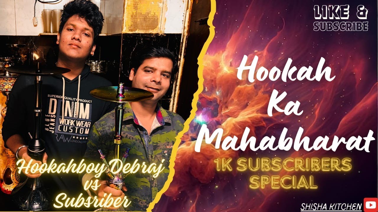 HOOKAH KA MAHABHARAT CHALLENGE|HOOKAH BOY DEVRAJ| SUBSCRIBERS|SHISHA ...