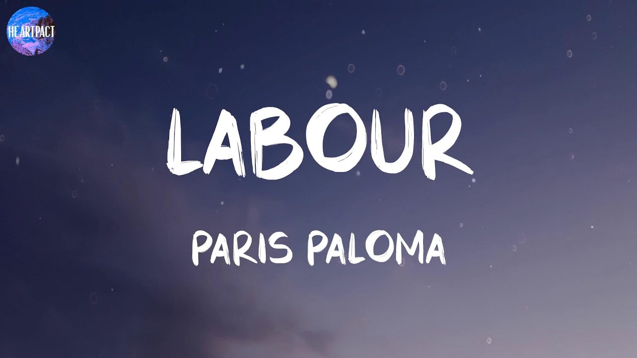 labour - Paris Paloma (lyrics) ~ Flowers, Miley Cyrus, golden hour ...