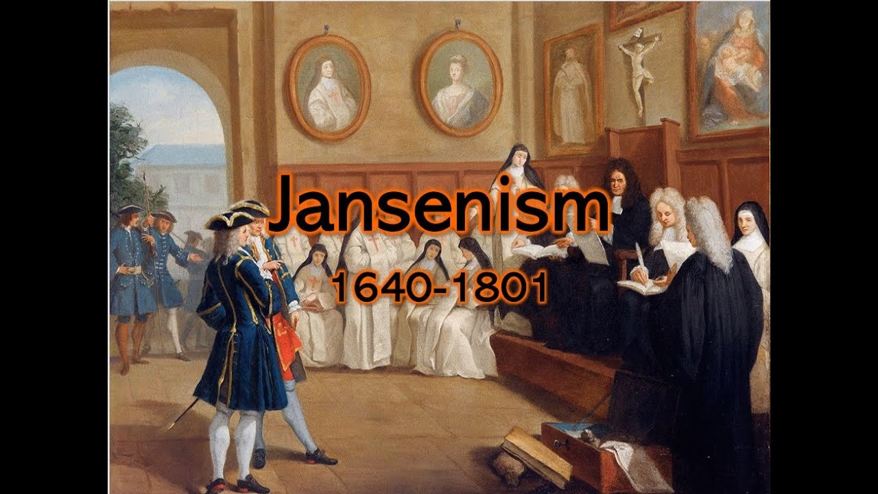 Great Heresies: Jansenism, 1640-1801 - YouTube