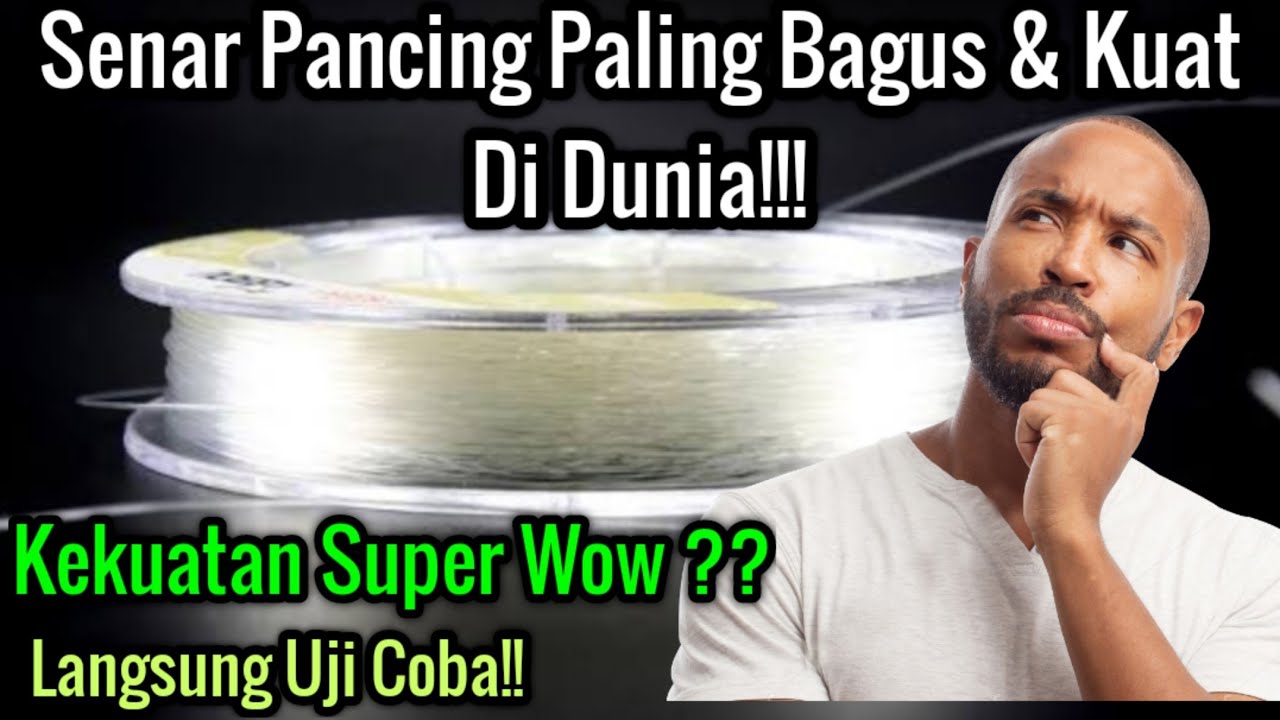 TERBARU!! Senar pancing paling kuat Di Dunia Tidak Mudah Putus - YouTube