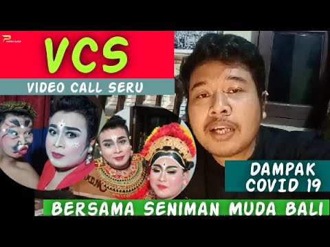 VCS (Video Call Seru) Bersama Seniman Muda Bali)