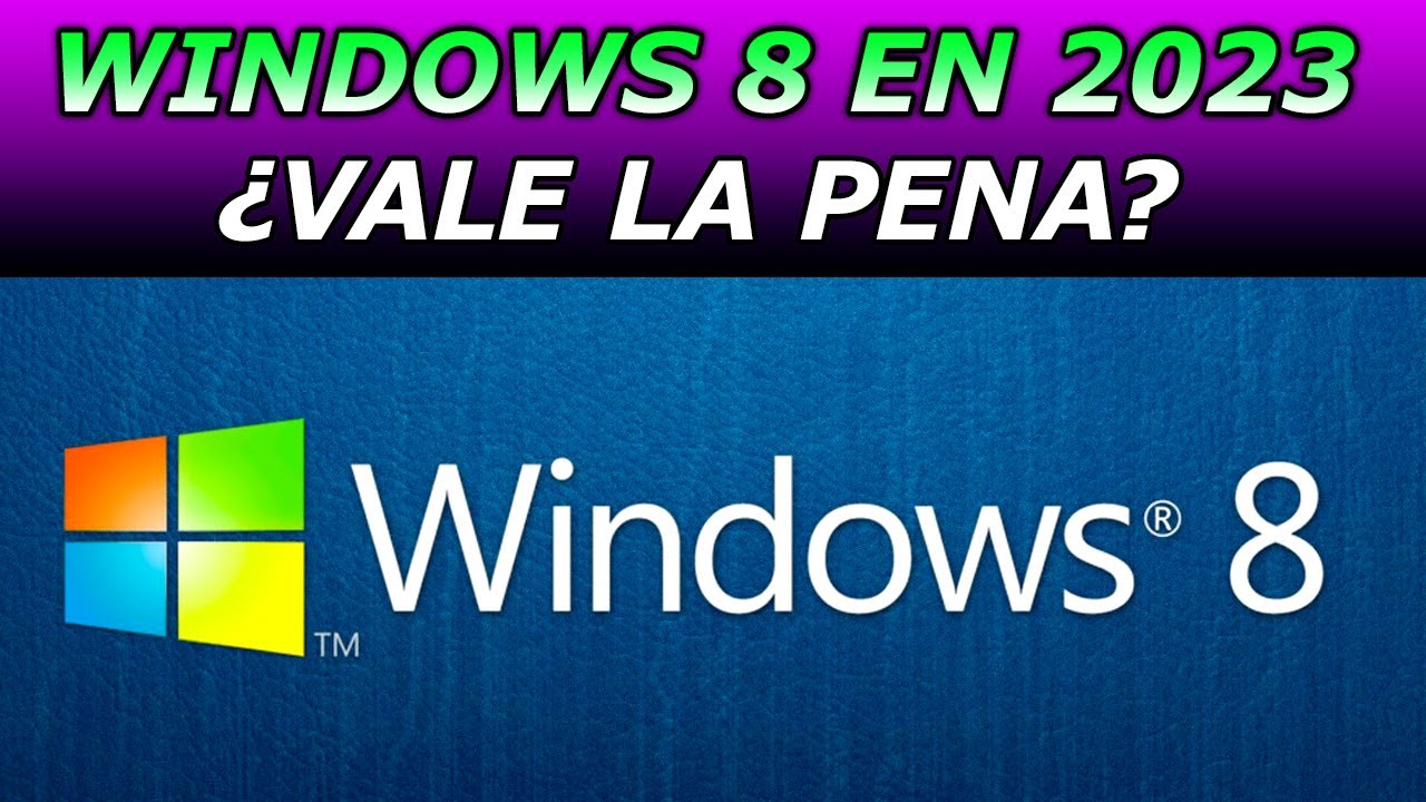 ¿Windows 8.1 vale la pena o sirve en 2023? SIGUE IGUAL QUE EN 2022. Te ...