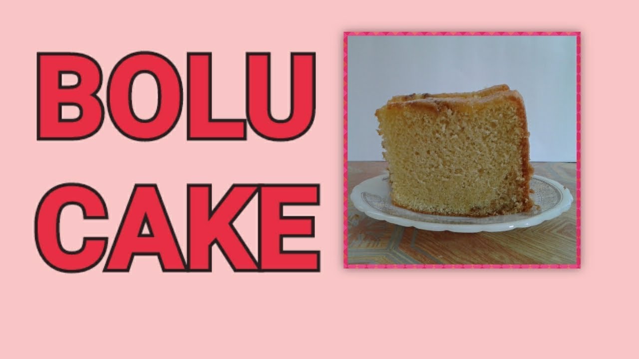 BOLU CAKE - YouTube