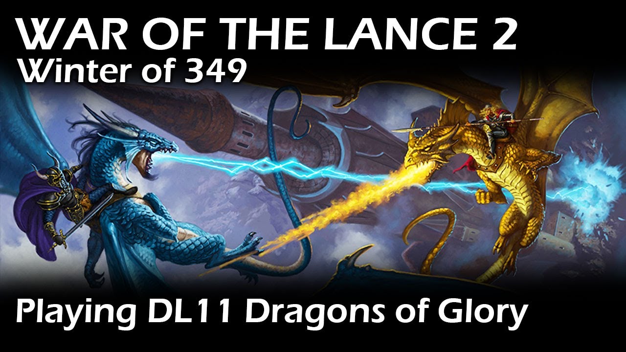 War of the Lance 2 Winter 349 - YouTube