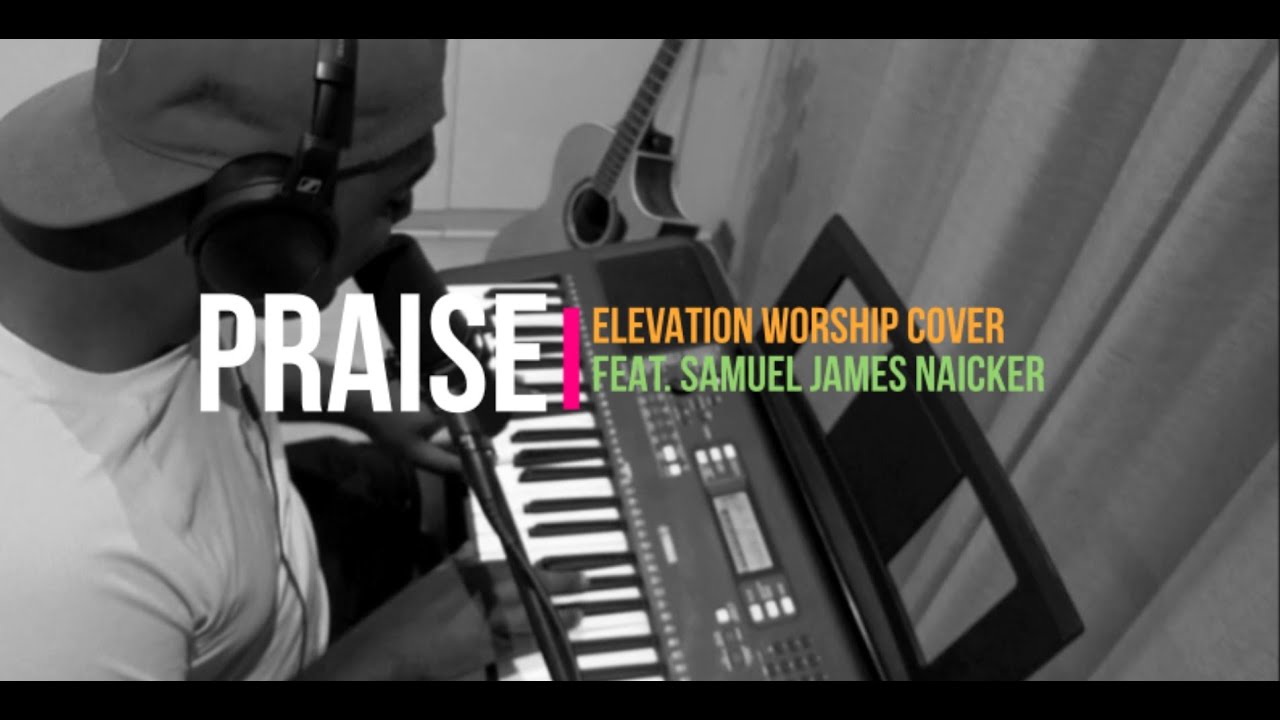W.A.R - Worship And Revival - Praise (Elevation Worship) Cover Feat ...